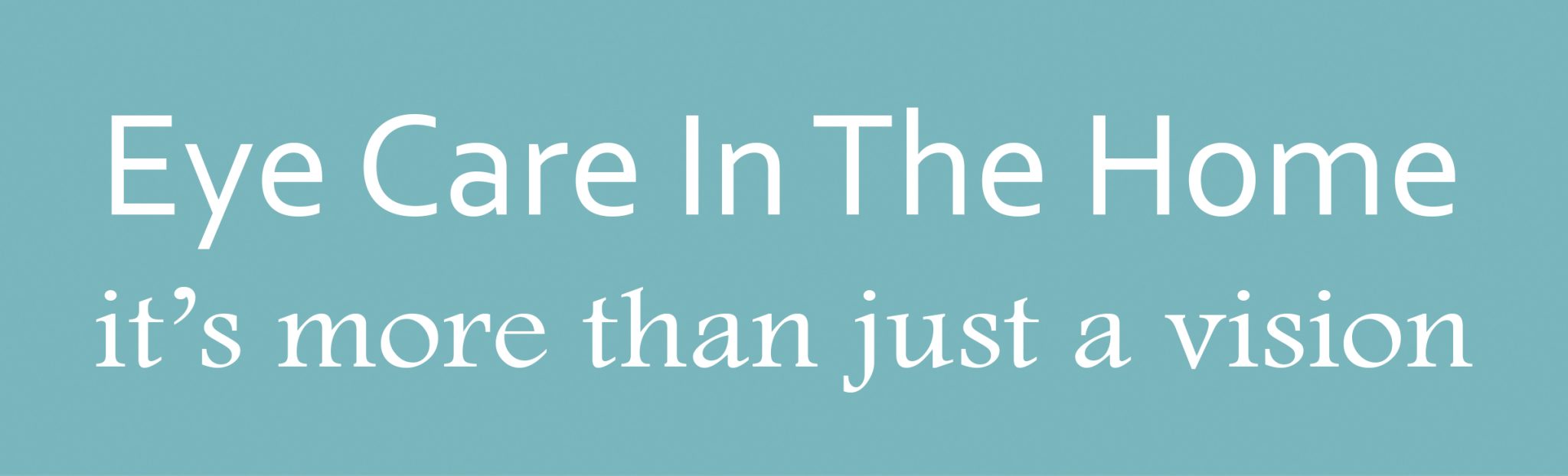 Home Care | Resident Eye Care Associates